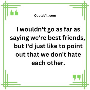 115 Best Work Friends Quotes to Share With Your Office Squad