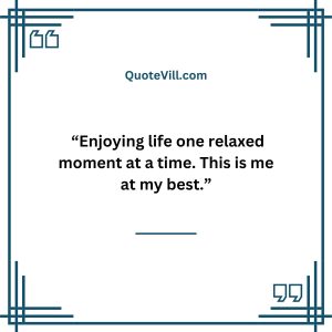 80+ Chill Quotes to Help You Stay Positive And Relax