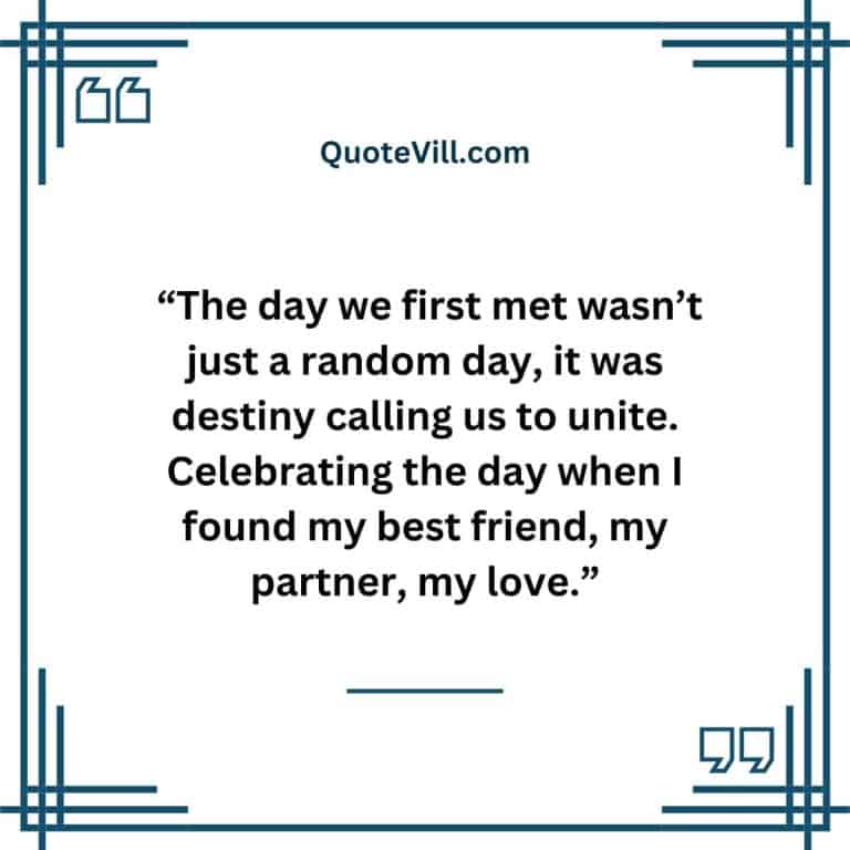 38 Remembering The Day We First Met Quotes With Your Partner