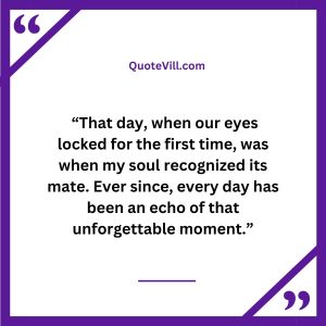 38 Remembering The Day We First Met Quotes With Your Partner