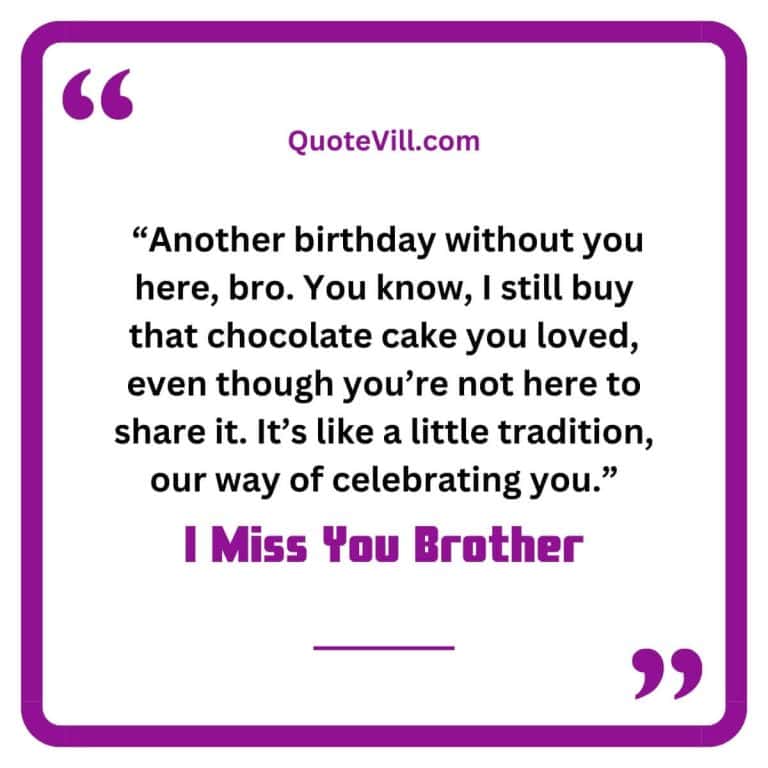 100 Heartwarming I Miss You Quotes For Brother
