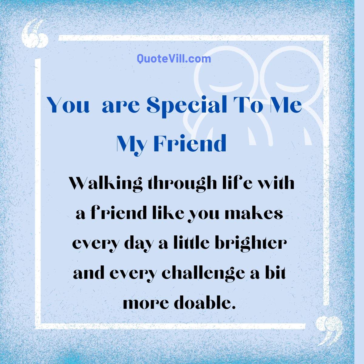 60 You Are Special To Me Quotes for Special Person In Your Life