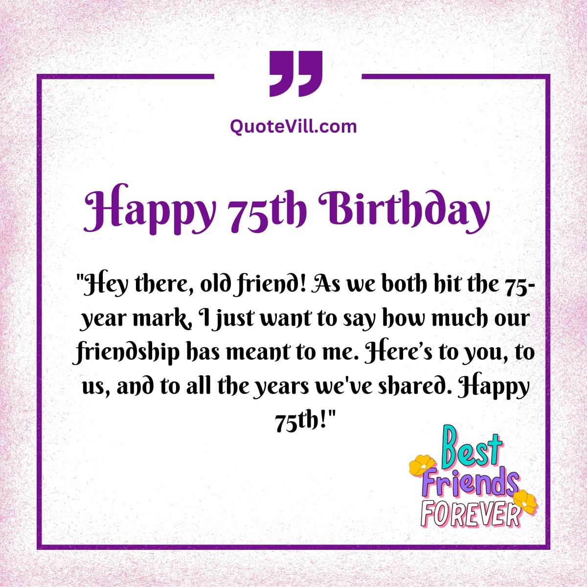 100 Best Happy 75th Birthday Wishes For Dearest One