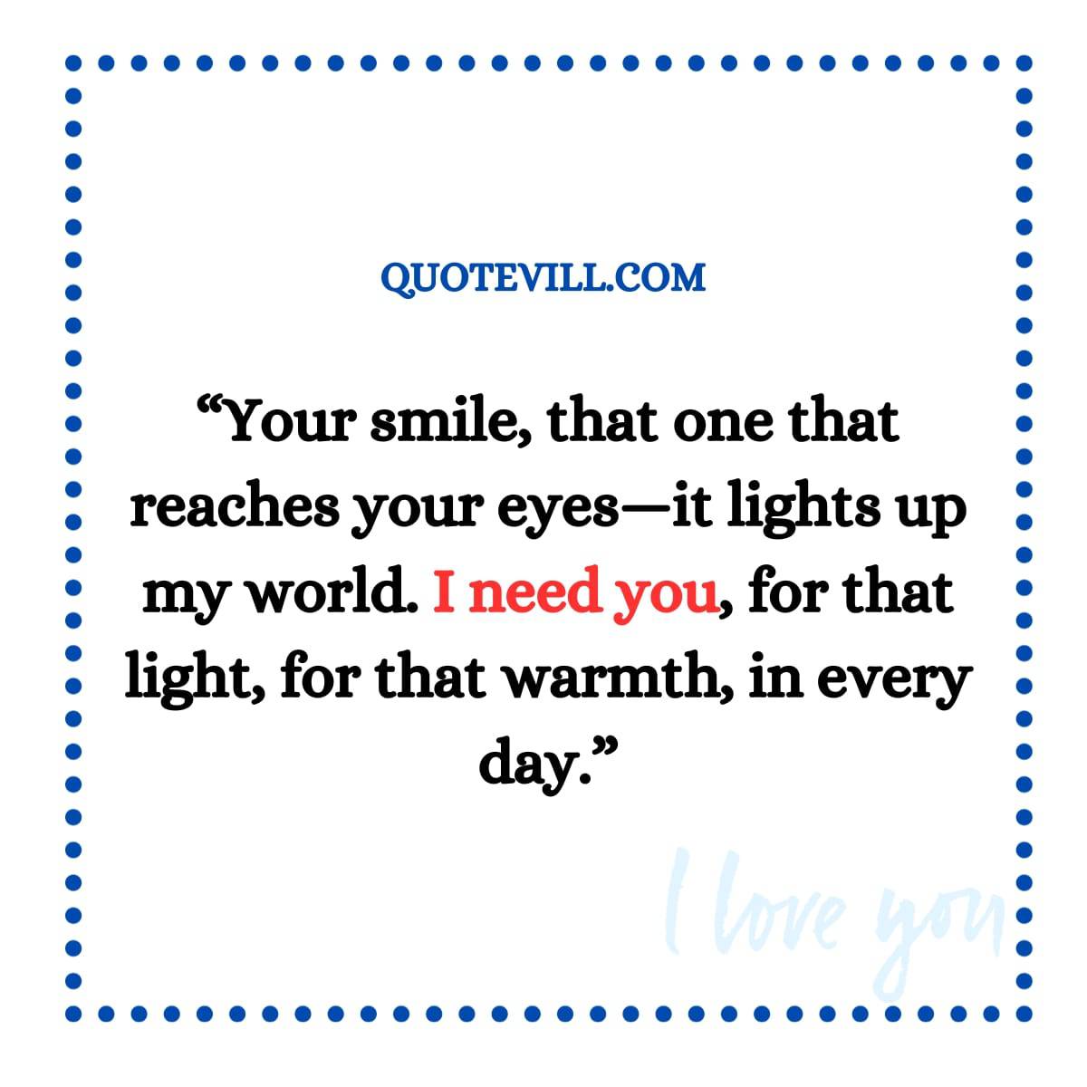 60 Best I Need You Quotes for Expressing Love and Dependence