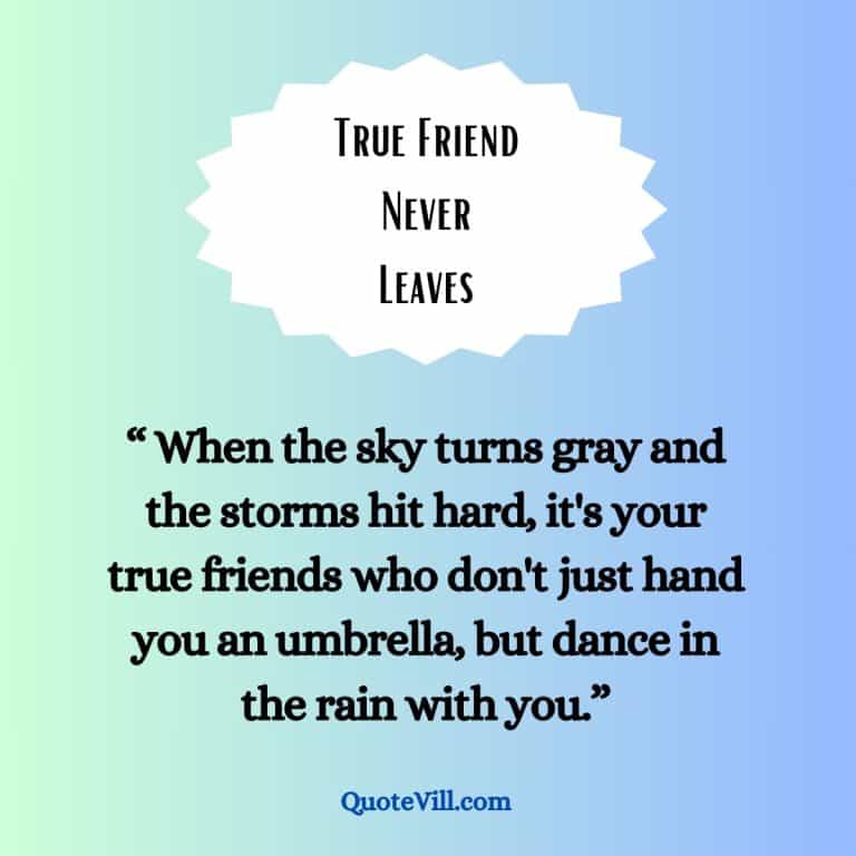 60 Motivational Hard Times Will Always Reveal True Friends Quotes