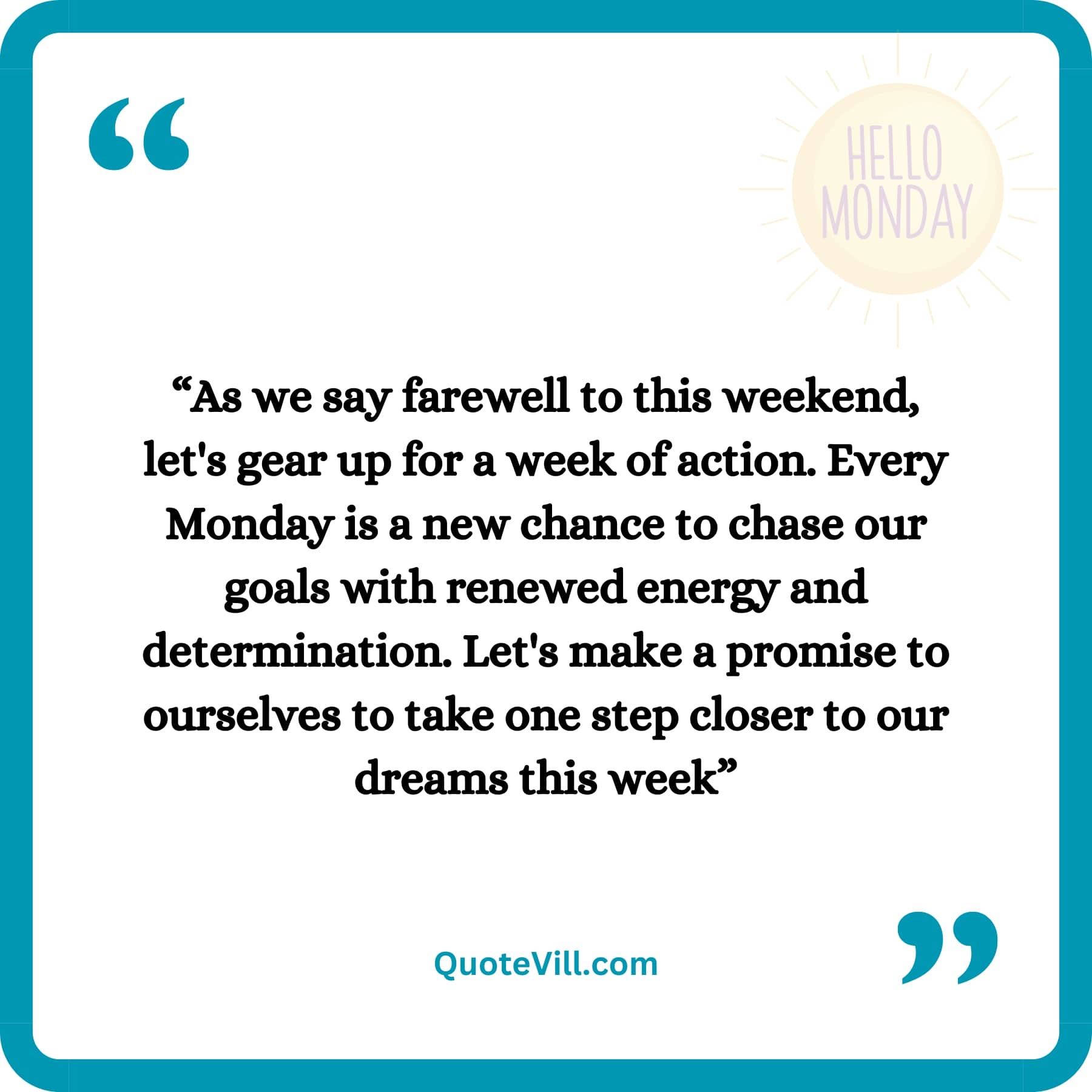 70 End Of The Weekend Quotes to Start Your Week Right